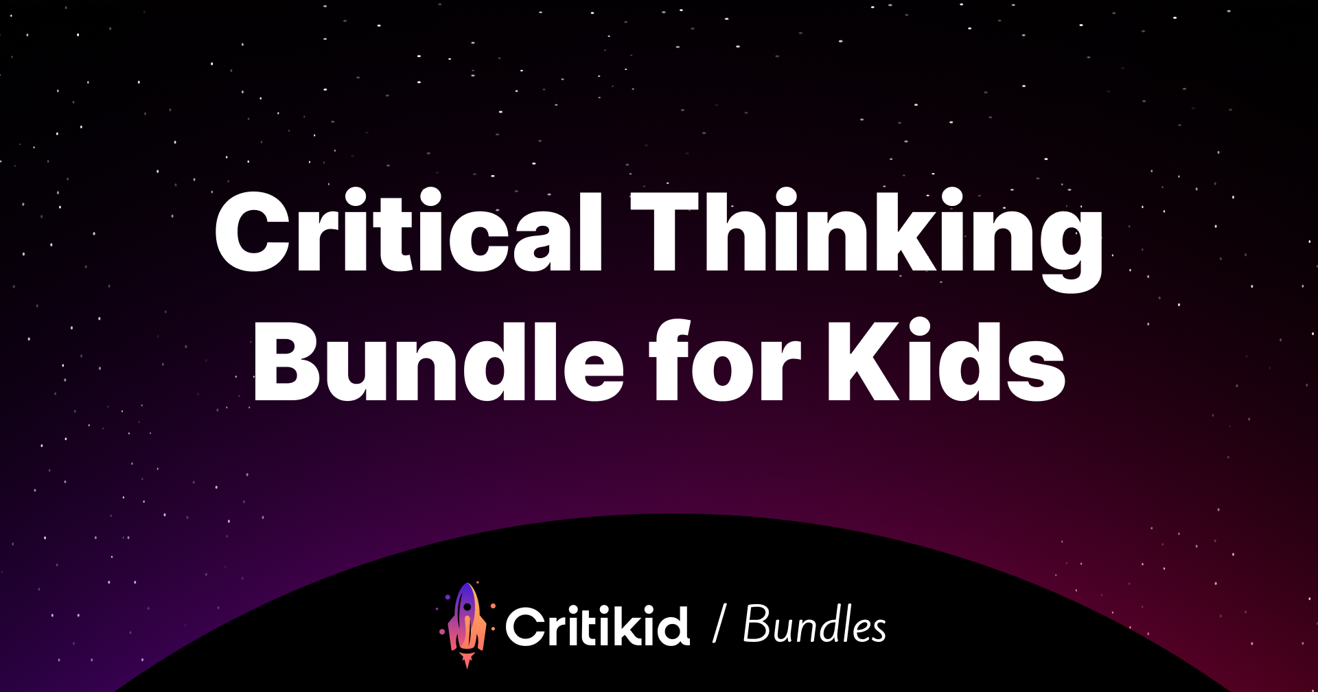 Critical Thinking Bundle for Kids - Critikid