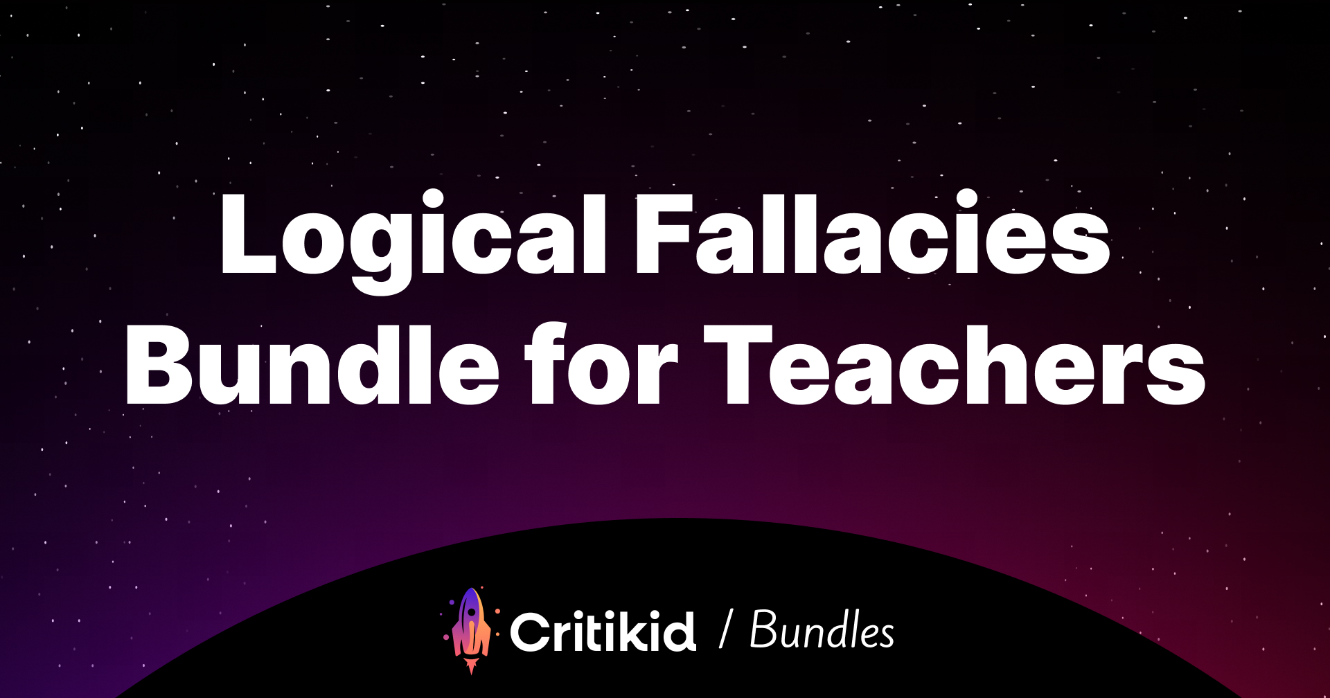 Logical Fallacies Teachers' Bundle - Critikid