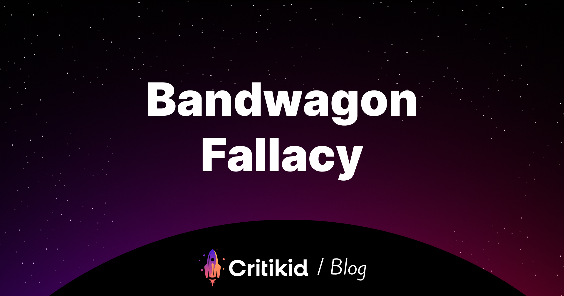 Bandwagon fallacy - Critikid